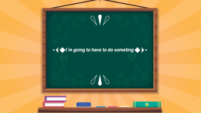 I`m going to going to do something | آکادمی سهیل سام
